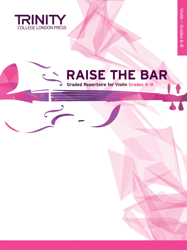 Raise The Bar Violin Book 3 (Grades 6-8) | Trinity Malaysia