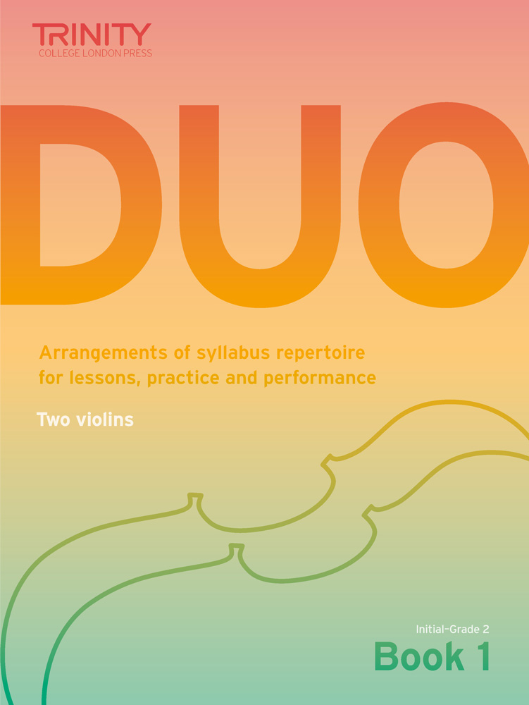 Duo-Two Violins: Book 1 (Initial-Grade 2) | Trinity Malaysia