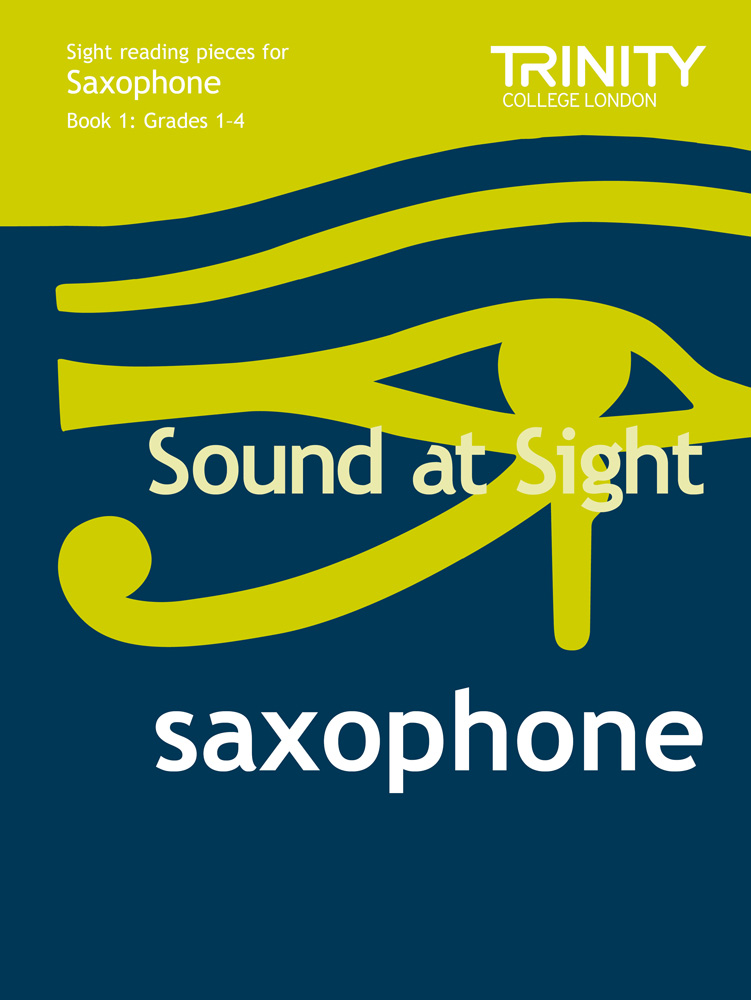Sound at Sight Saxophone Book 1 (Grades 1-4) | Trinity Malaysia